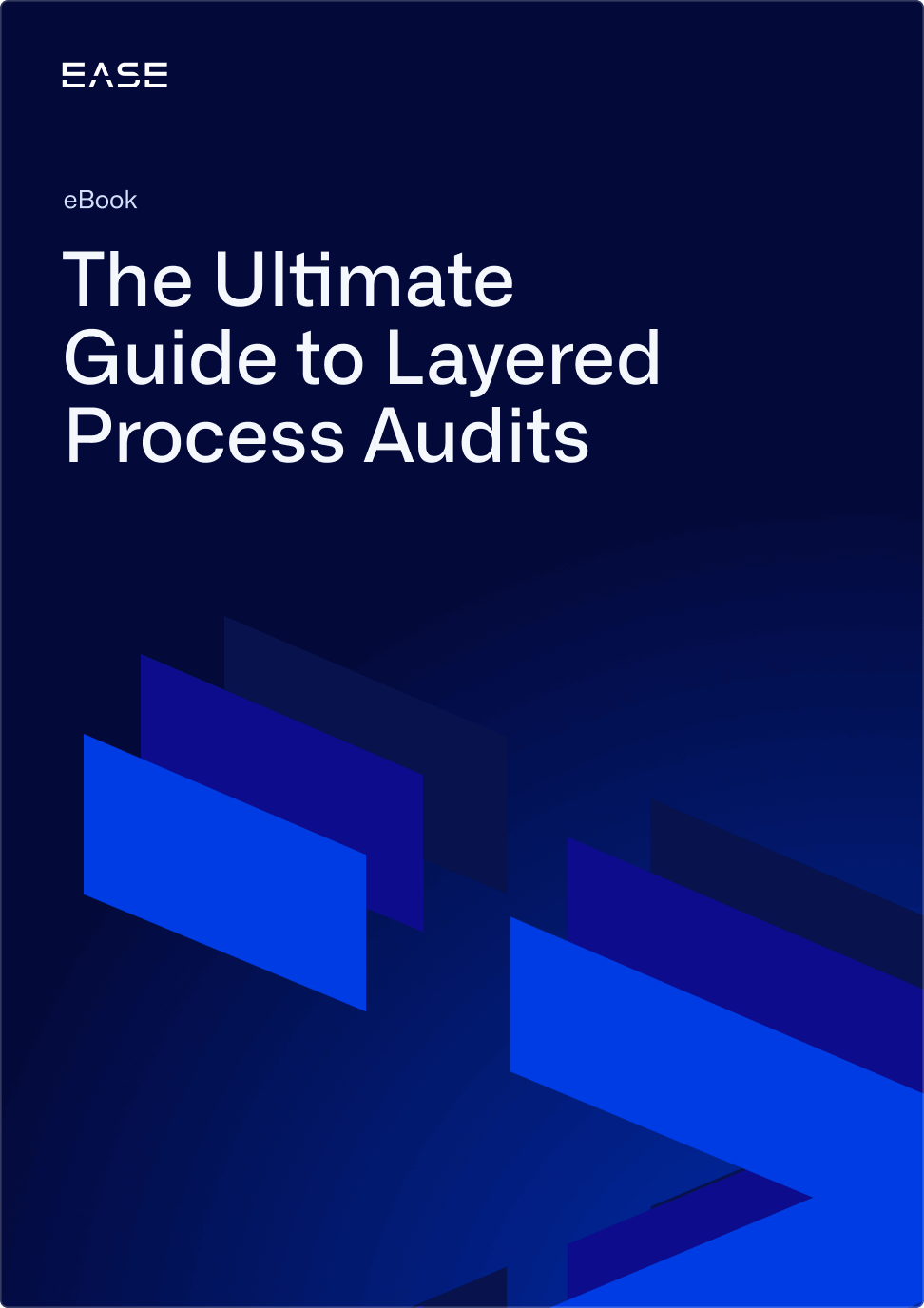 Takeaways From Our Ultimate Guide to Layered Process Audits